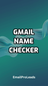 Gmail Name Checker - EmailProLeads