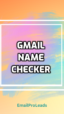 Gmail Name Checker - EmailProLeads